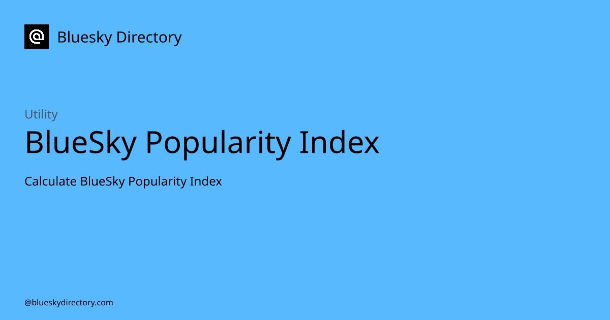 BlueSky Popularity Index - Bluesky Directory