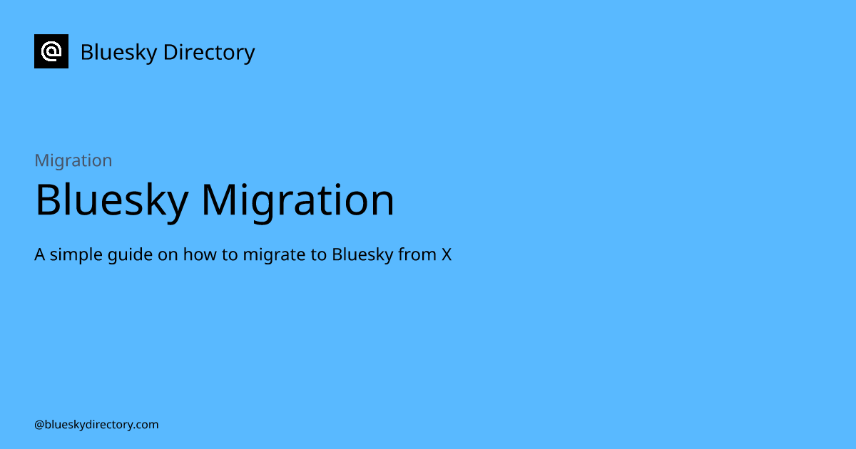 Bluesky Migration - Bluesky Directory