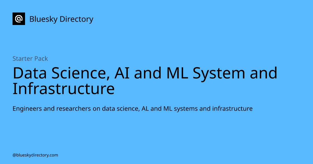 Data Science, AI and ML System and Infrastructure - Bluesky Directory