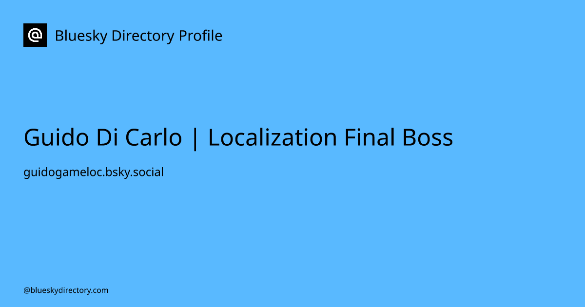 Guido Di Carlo | Localization Final Boss on bsky - Profiles - Bluesky ...