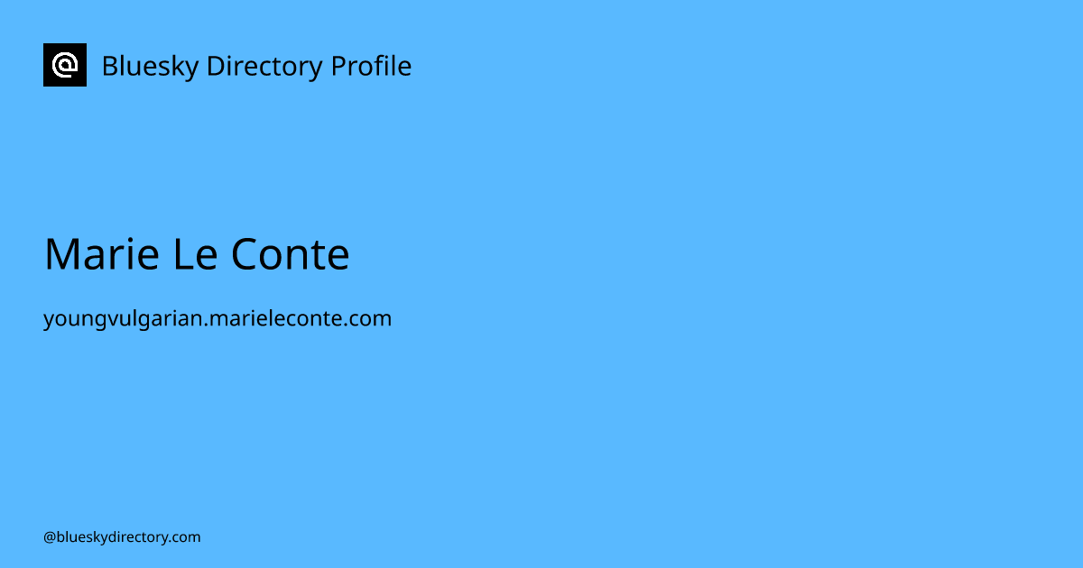 Marie Le Conte on bsky - Profiles - Bluesky Directory